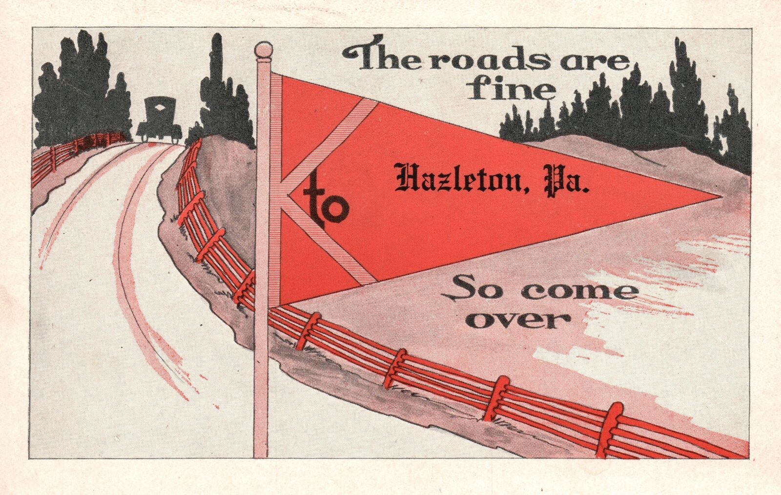 Vintage Postcard 1918 The Roads Are Fine To Hazleton Pennsylvania So ...