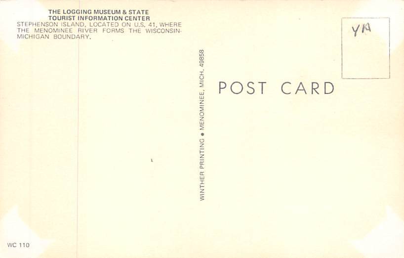 The Logging Museum State Tourist Information Center - Stephenson ...