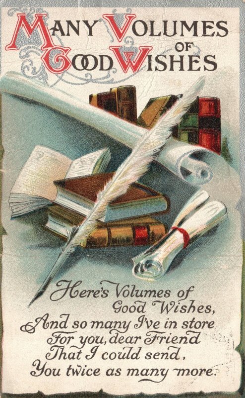 Vintage Postcard 1911 Many Volumes of Good Wishes For You Dear Friend ...