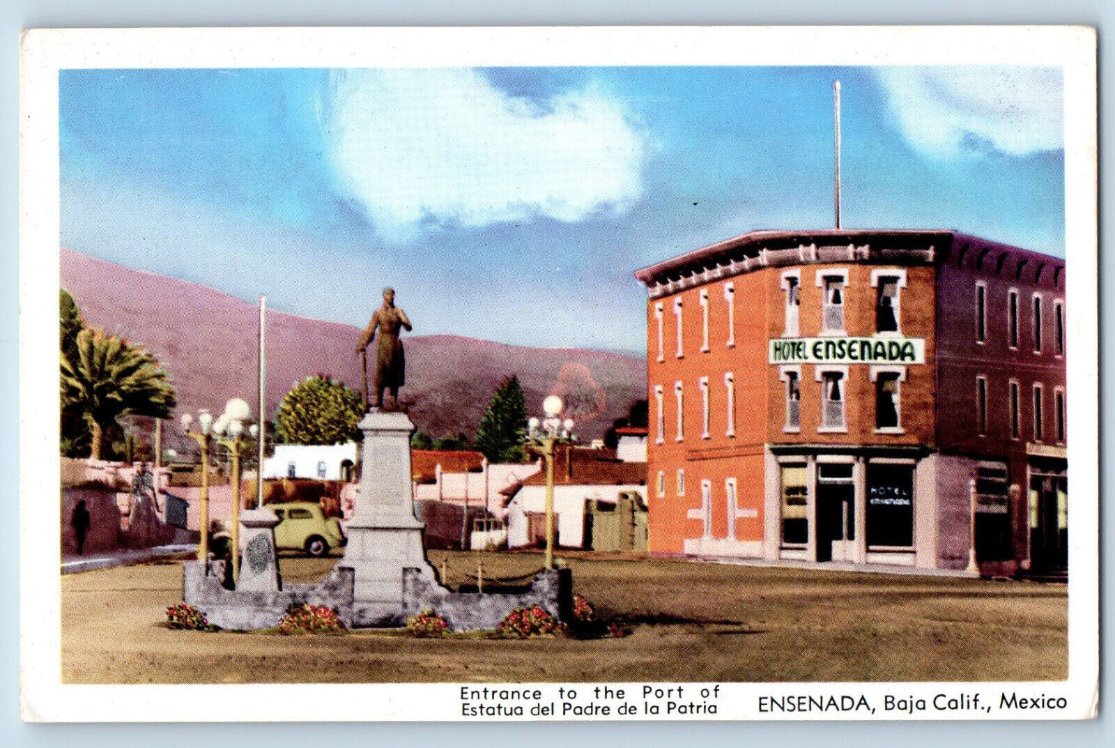 Ensenada BC Mexico Postcard Port of Estatua del Padre De La Patria ...