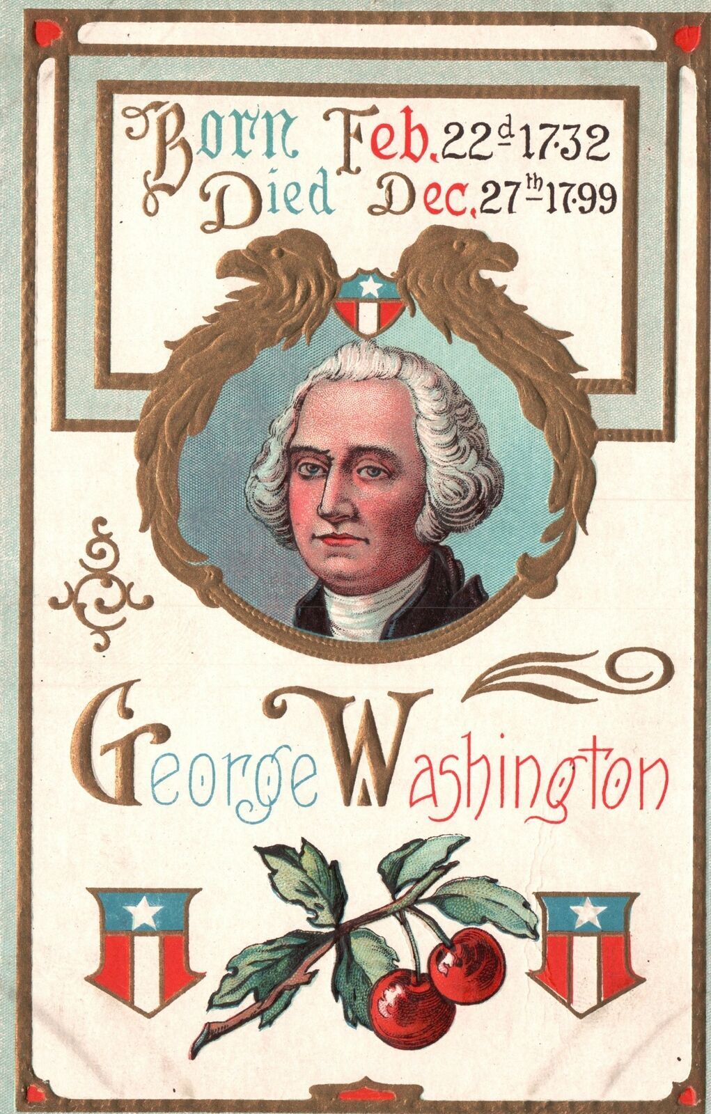 Vintage Postcard 1910's George Washington Born Feb. 22, 1732 Died Dec ...
