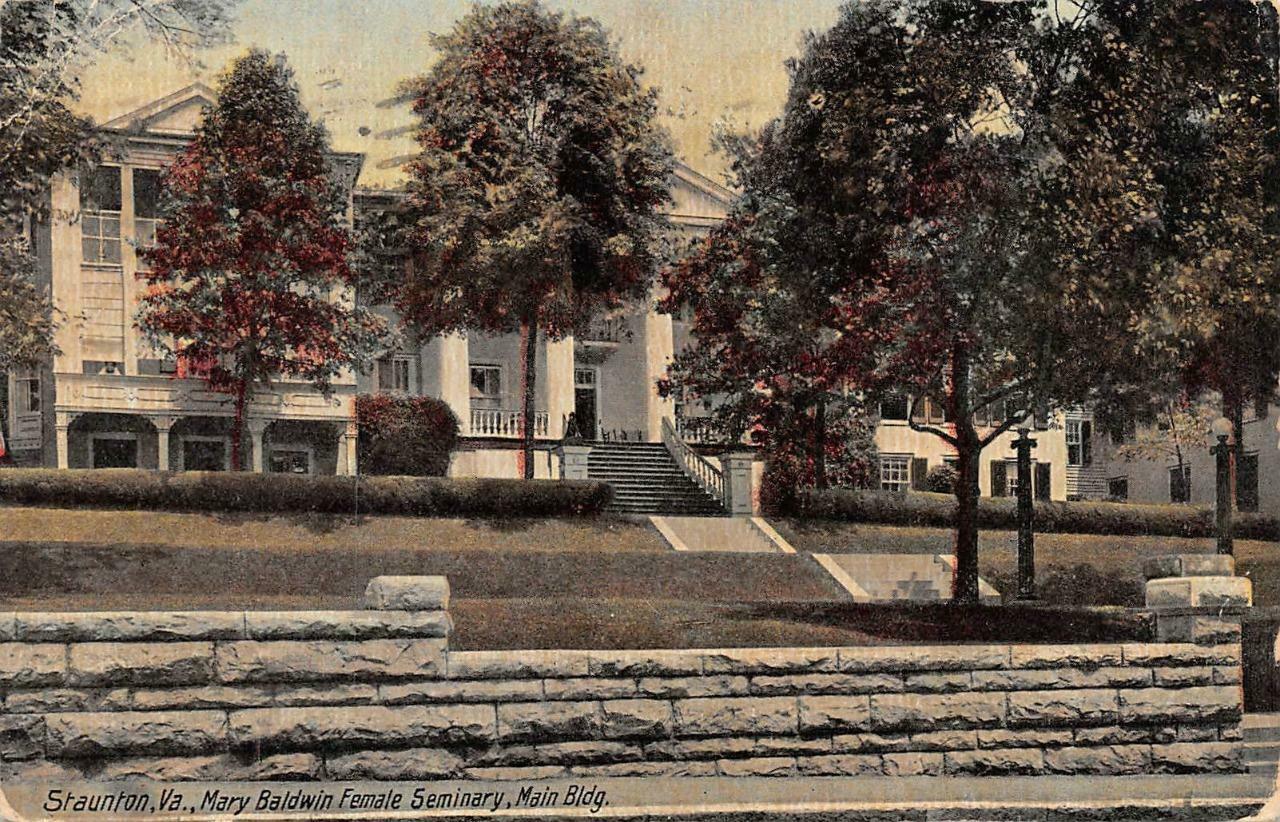 STAUNTON, VA Virginia MARY BALDWIN FEMALE SEMINARY~Main Building 1913 ...