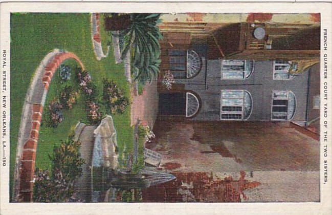 Louisiana New Orleans French Quarter Court Yard Of The Two Sisters ...