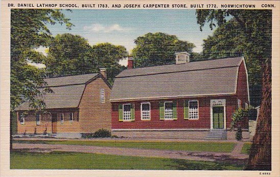 Daniel Lathrop School Built 1783 And Joseph Carpenter Store Built 1772 ...