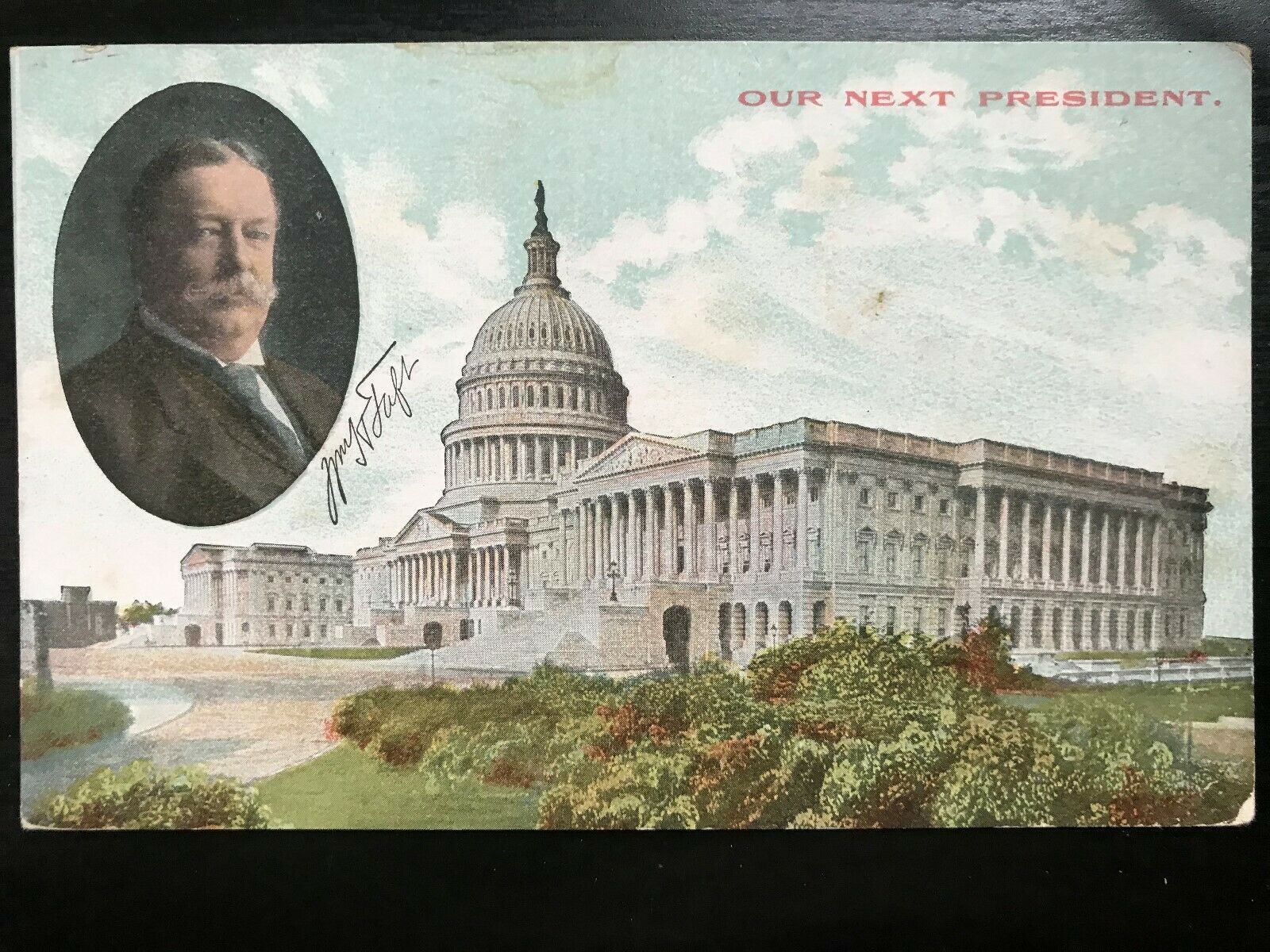 Vintage Postcard 1908 Our Next President William Howard Taft | Other ...