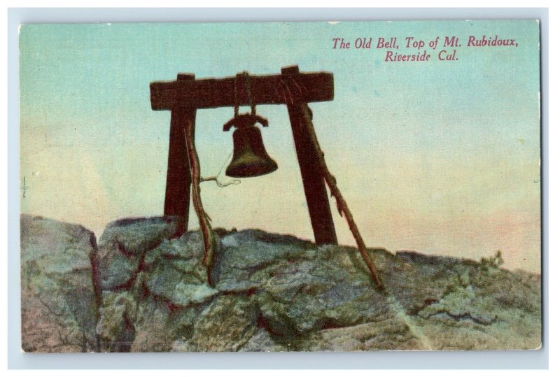 Vintage The Old Bell Top Of Mt Rubidoux Riverside Cal. Postcard P138E ...
