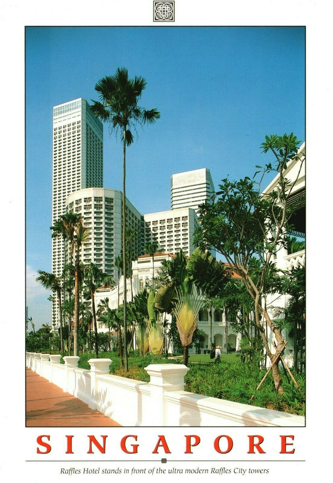 Postcard Singapore Raffles Hotel Stands Front of Modern Raffles City ...