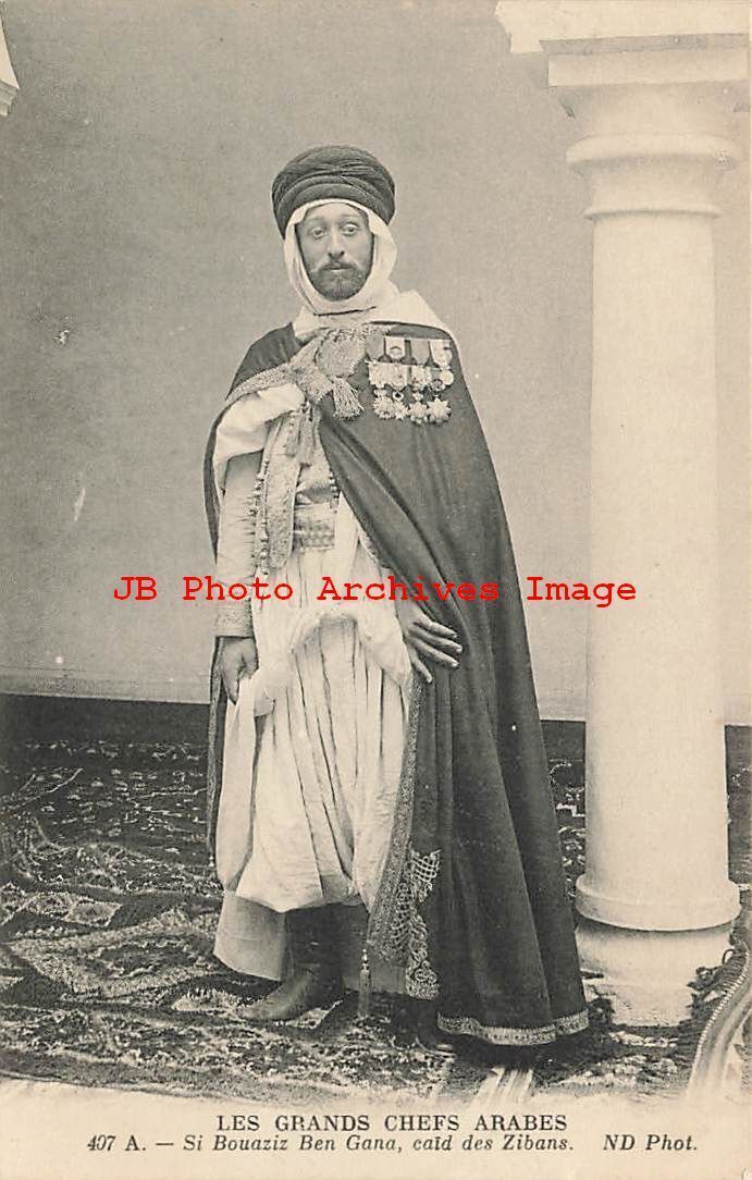 Algeria Royalty, Arab Chief Si Bouaziz-Ben-Ganah, ND Phot No 407 A ...