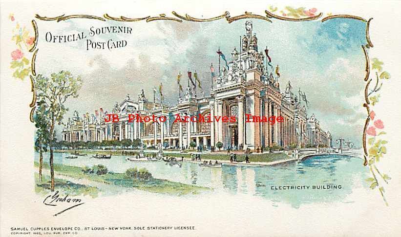 1904 St Louis Worlds Fair, Electricity Building, Graham, Sam Cupples ...