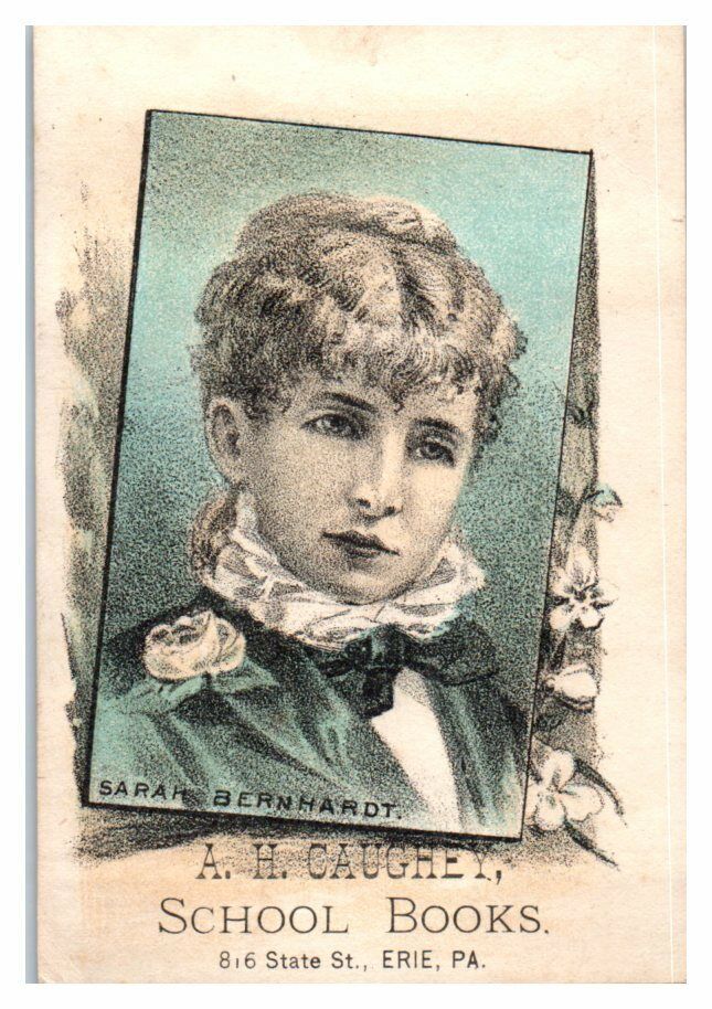 Actress Sarah Bernhardt, A.H. Caughey School Books Erie, PA Victorian ...