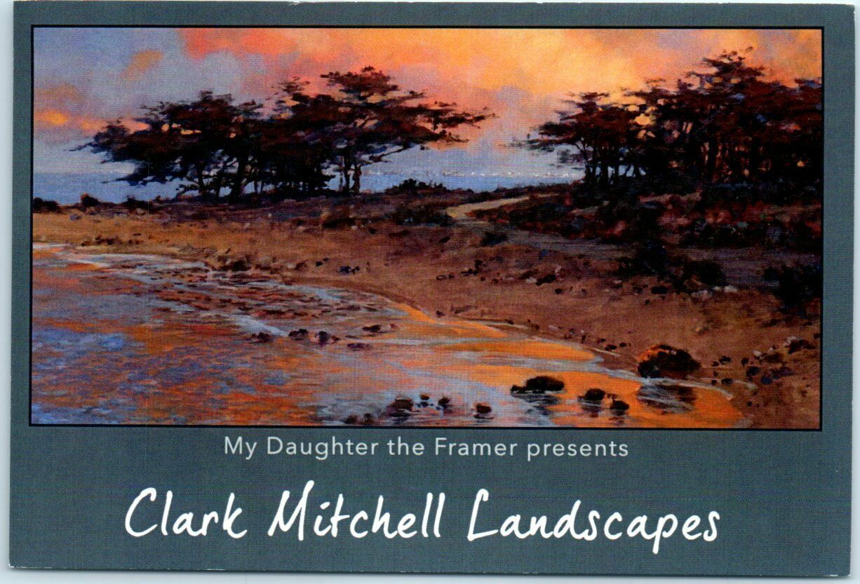 My Daughter the Framer presents - Clark Mitchell Landscapes - Santa ...