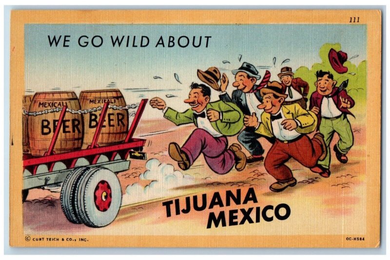 Tijuana Mexico Postcard Humor Comic Mens Chasing Beer Keg We Go Wild ...
