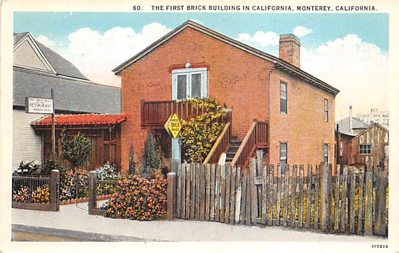 The First Brick Building in California Monterey California | Topics ...