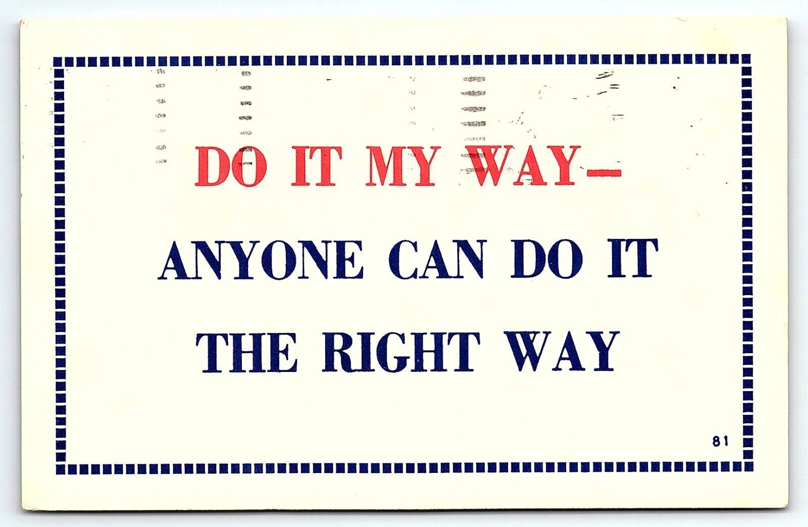 1950s DO IT MY Way-Anyone CAN DO IT the Right WAY Comical Humor ...