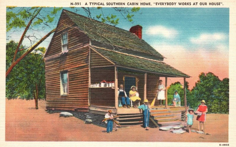 Vintage Postcard A Typical Southern Cabin Home Everybody Works At Our ...