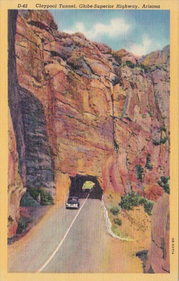 Arizona Claypool Tunnel Globe-Superior Highway 1949 Curteich | United ...