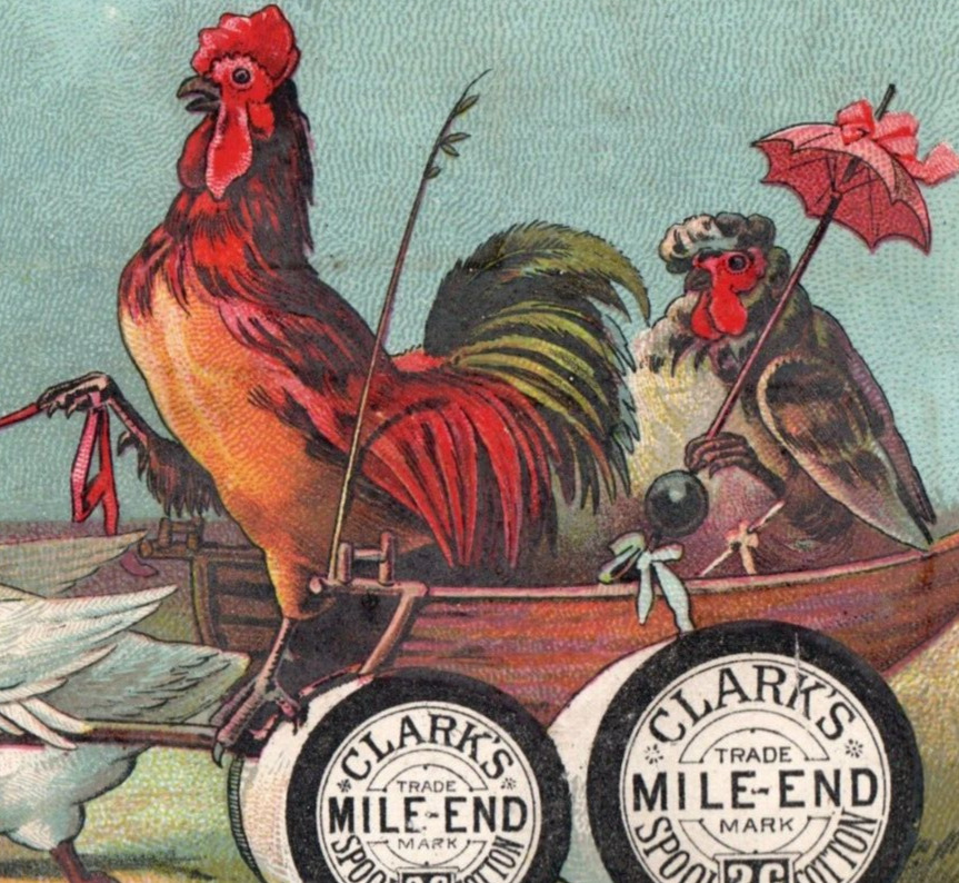 1880s-90s Clark's Mile-End Spool Cotton Duck Pulling Rooster Hen Cart ...