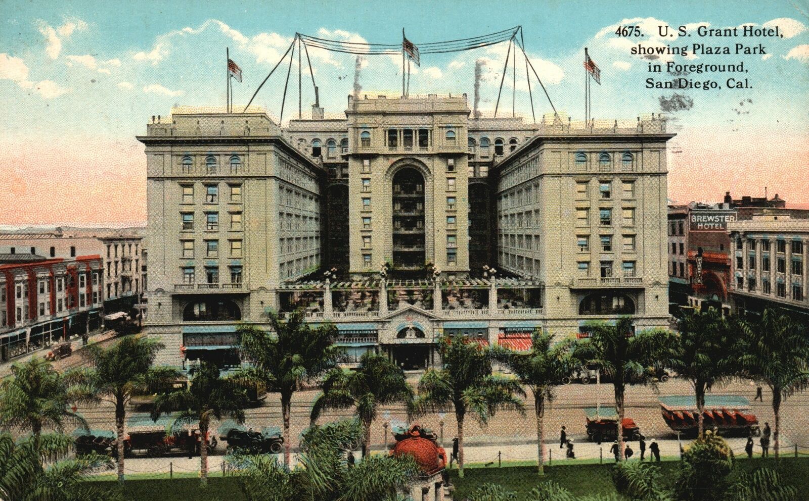 Vintage Postcard 1916 US Grant Hotel Plaza Park Foreground San Diego ...