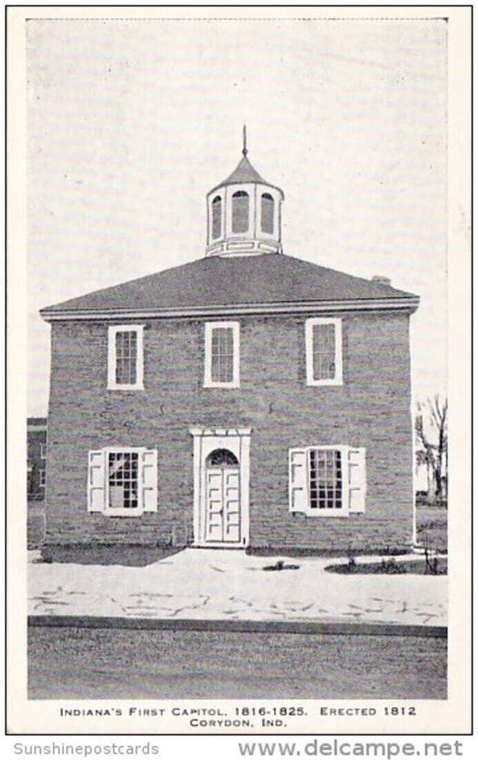 Indiana's First Capitol 1916 1825 Erected 1812 Corydon Indiana | United ...