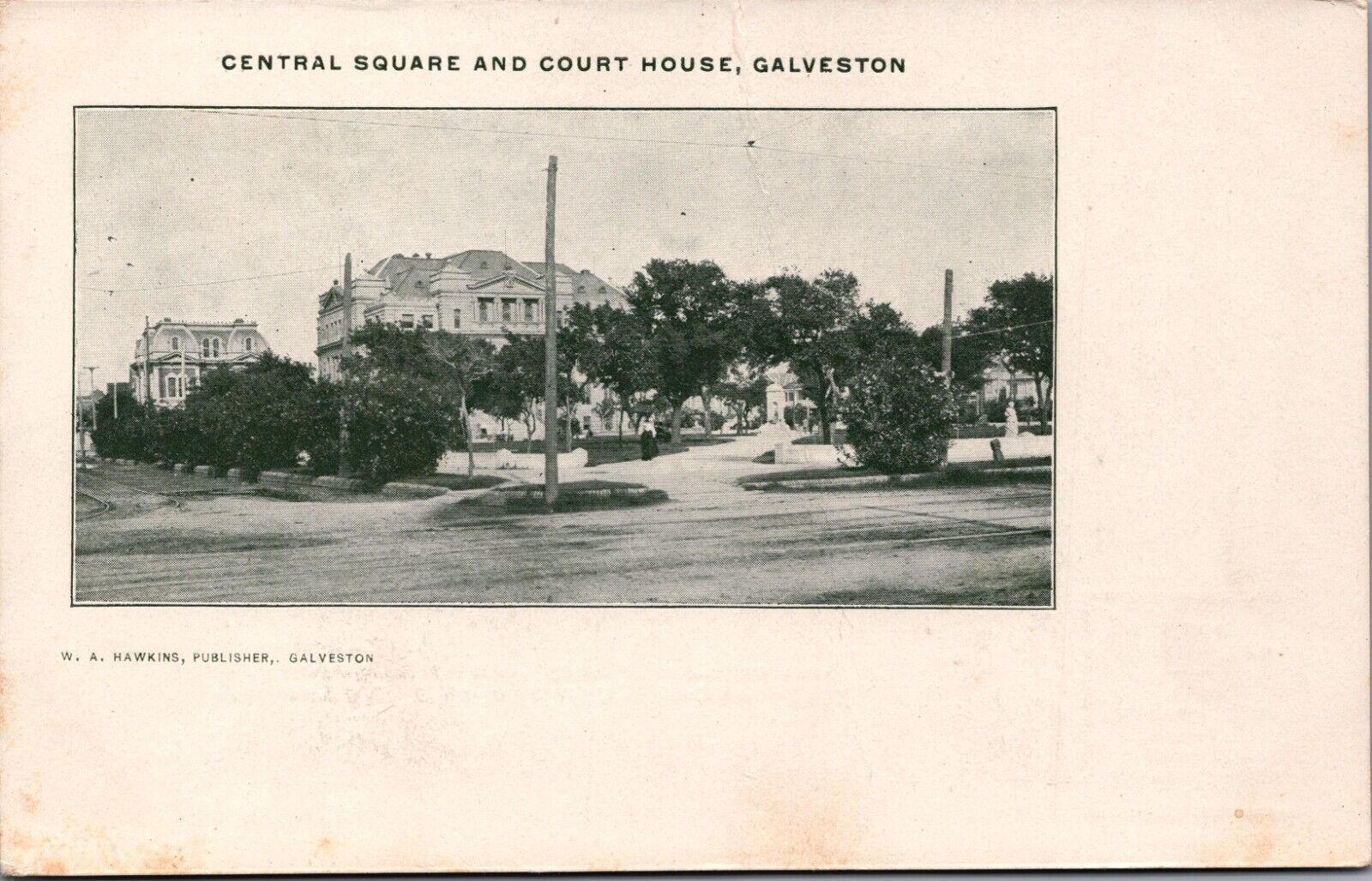 USA Central Square And Courthouse Galveston Texas Vintage Postcard 09. ...