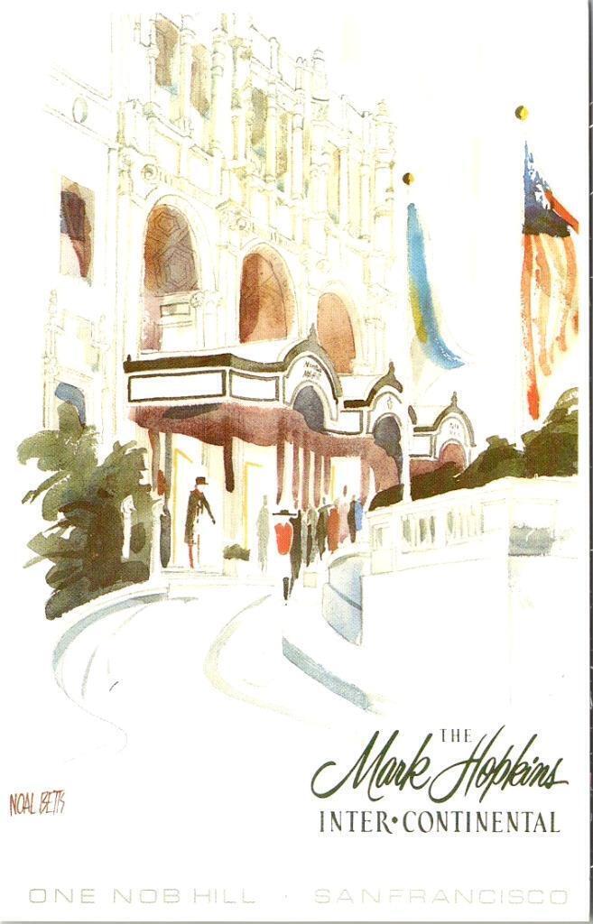 San Francisco CA California MARK HOPKINS HOTEL Artist's View~Noal Betts ...