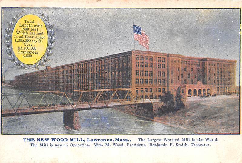 The New Wood Mill The Largest Worsted Mill in the World - Lawrence ...