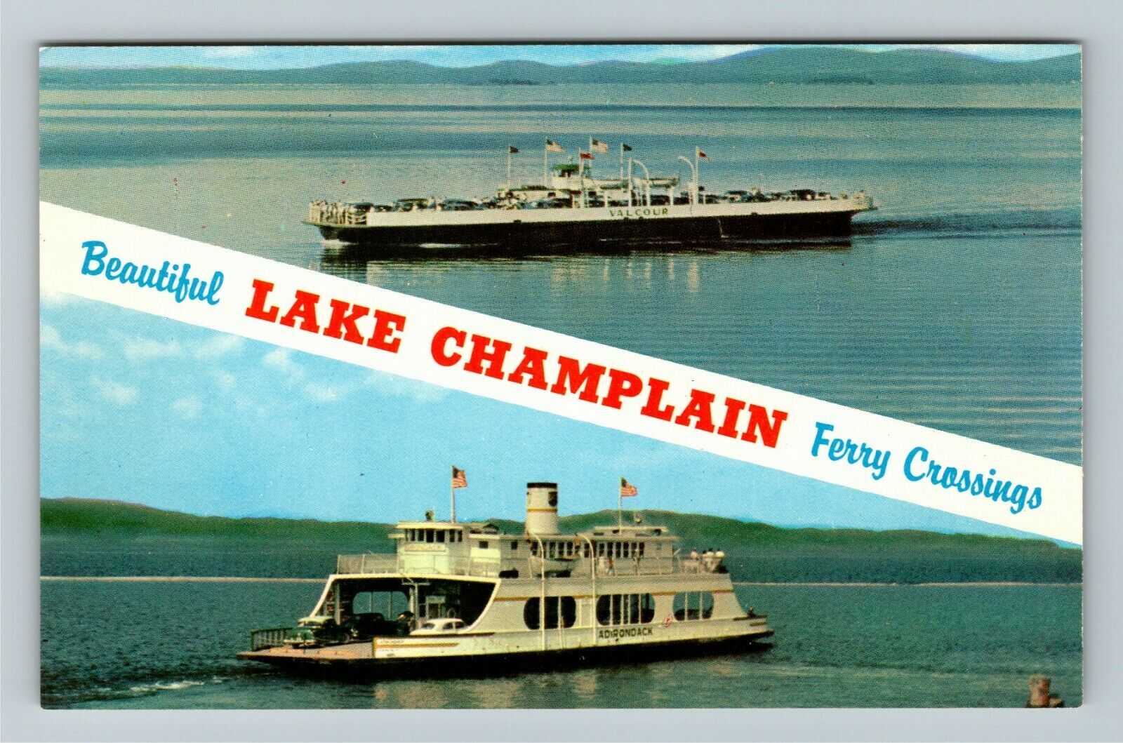 NY-New York Lake Champlain Ferries M.V. Valcour, M.V. Adirondack Chrome ...