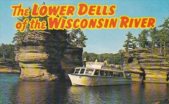 Wisconsin Wisconsin Dells The Lower Dells Of The Wisconsin River ...