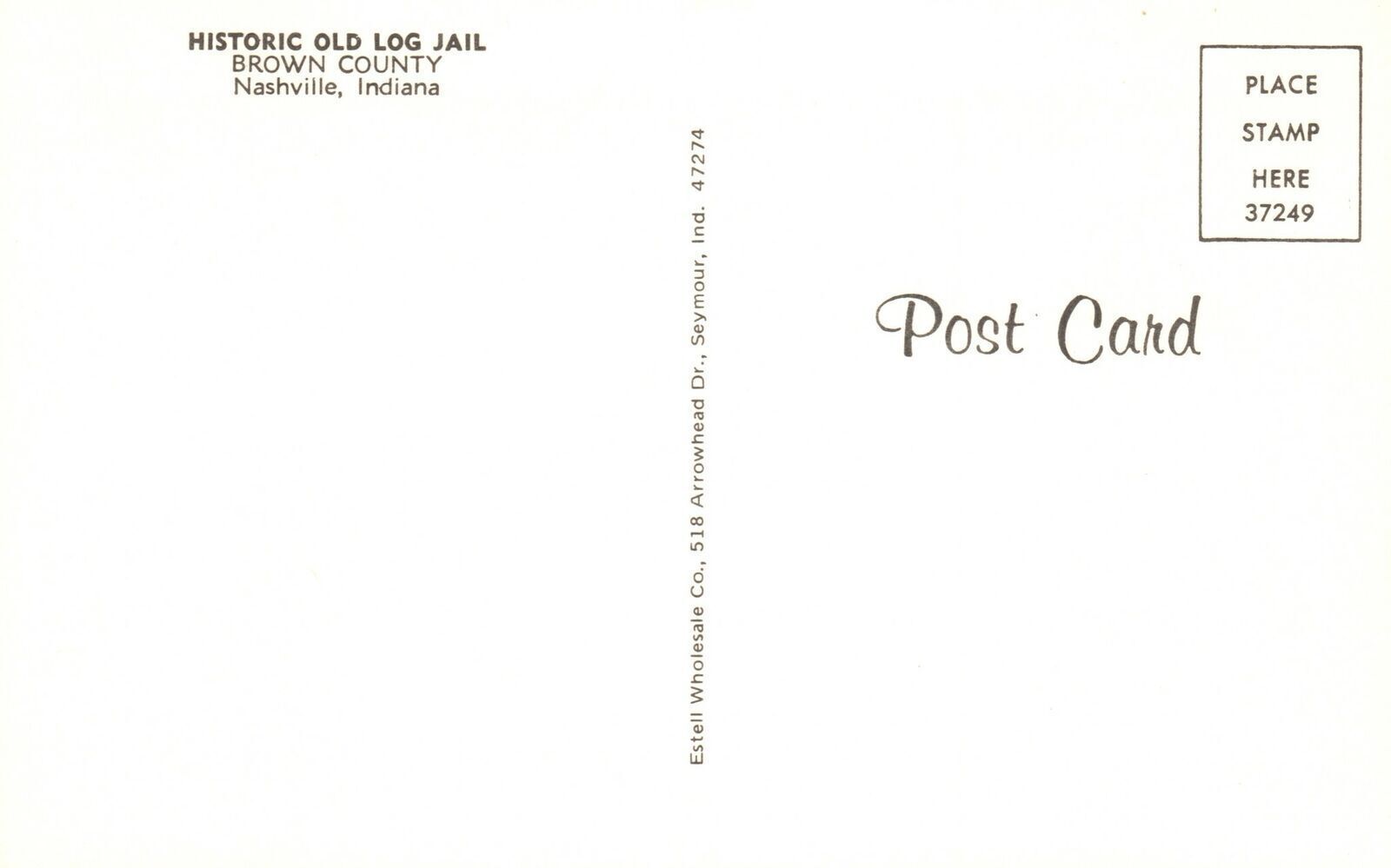 Vintage Postcard Historic Old Log Jail Brown County Nashville Indiana ...