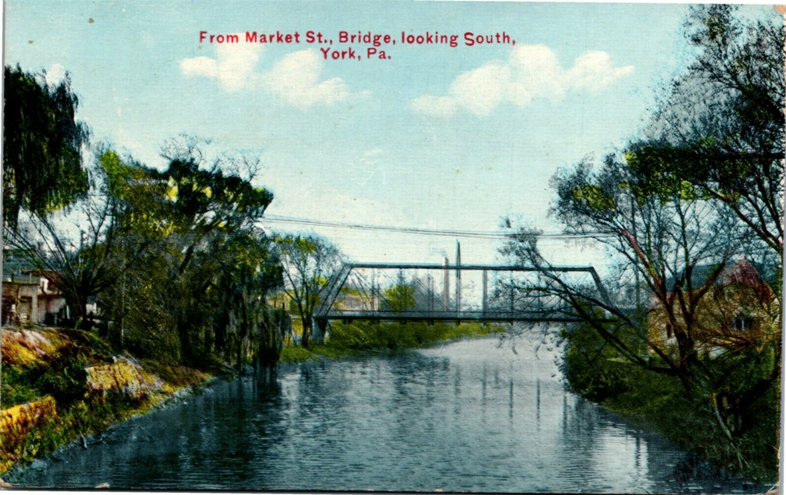 Postcard PA York From Market Street Bridge Looking South Codorus Creek ...