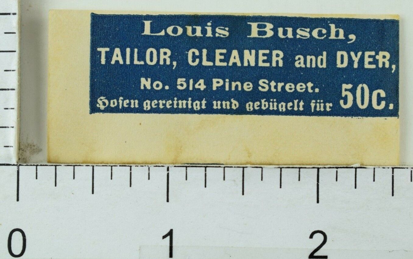 1880's-90's Louis Busch Tailor, Cleaner & Dyer, 50¢ Coupon Label F92 ...
