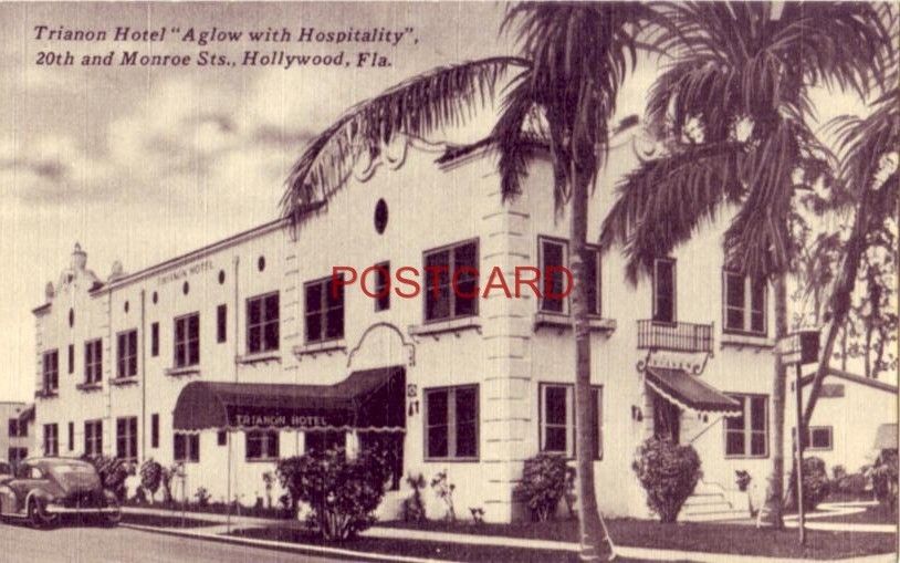 1953 TRIANON HOTEL, HOLLYWOOD, FLA. H Lee and Sally Merriman, Owners ...