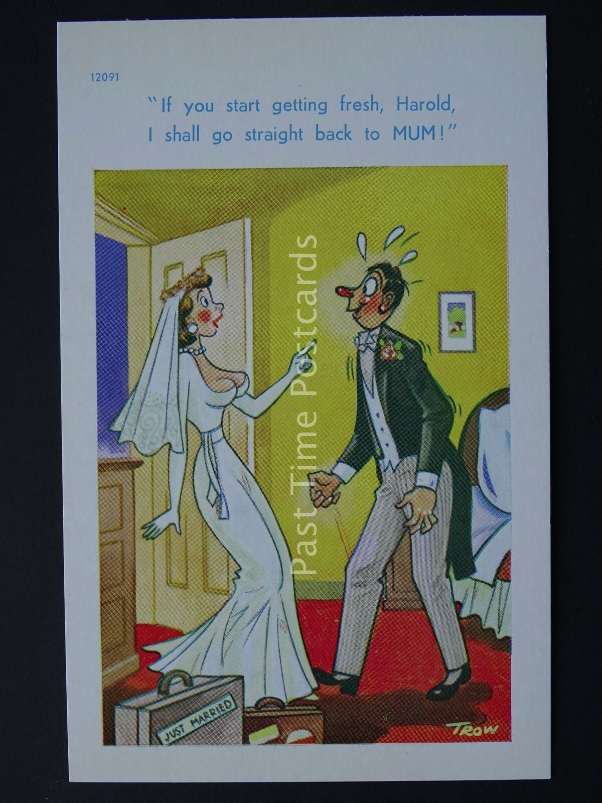 Just Married IF YOU START GETTING FRESH, HAROLD Comic Postcard by Brook ...
