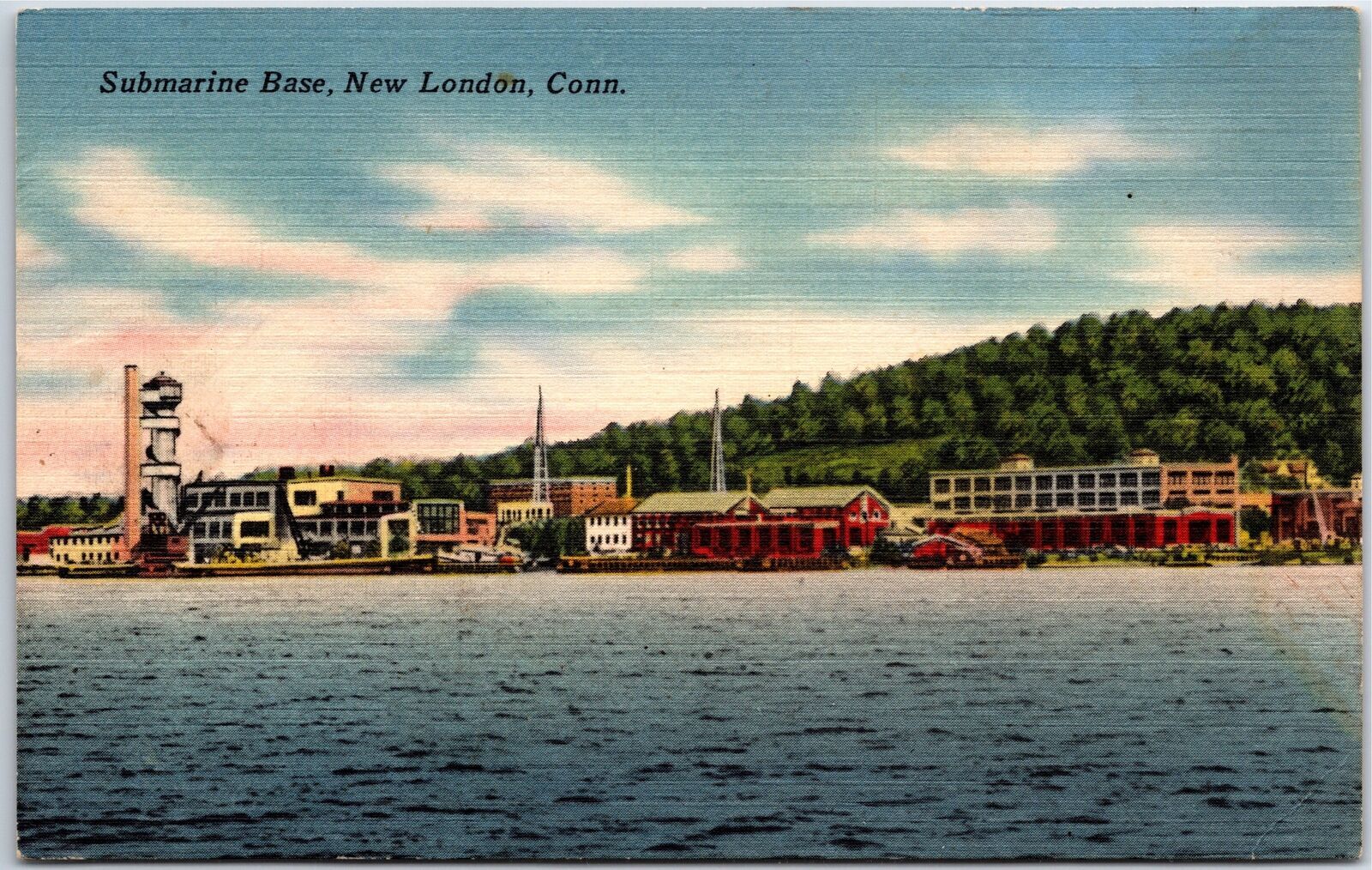 Vintage Postcard the Submarine Base at New London Connecticut C. 1940 ...