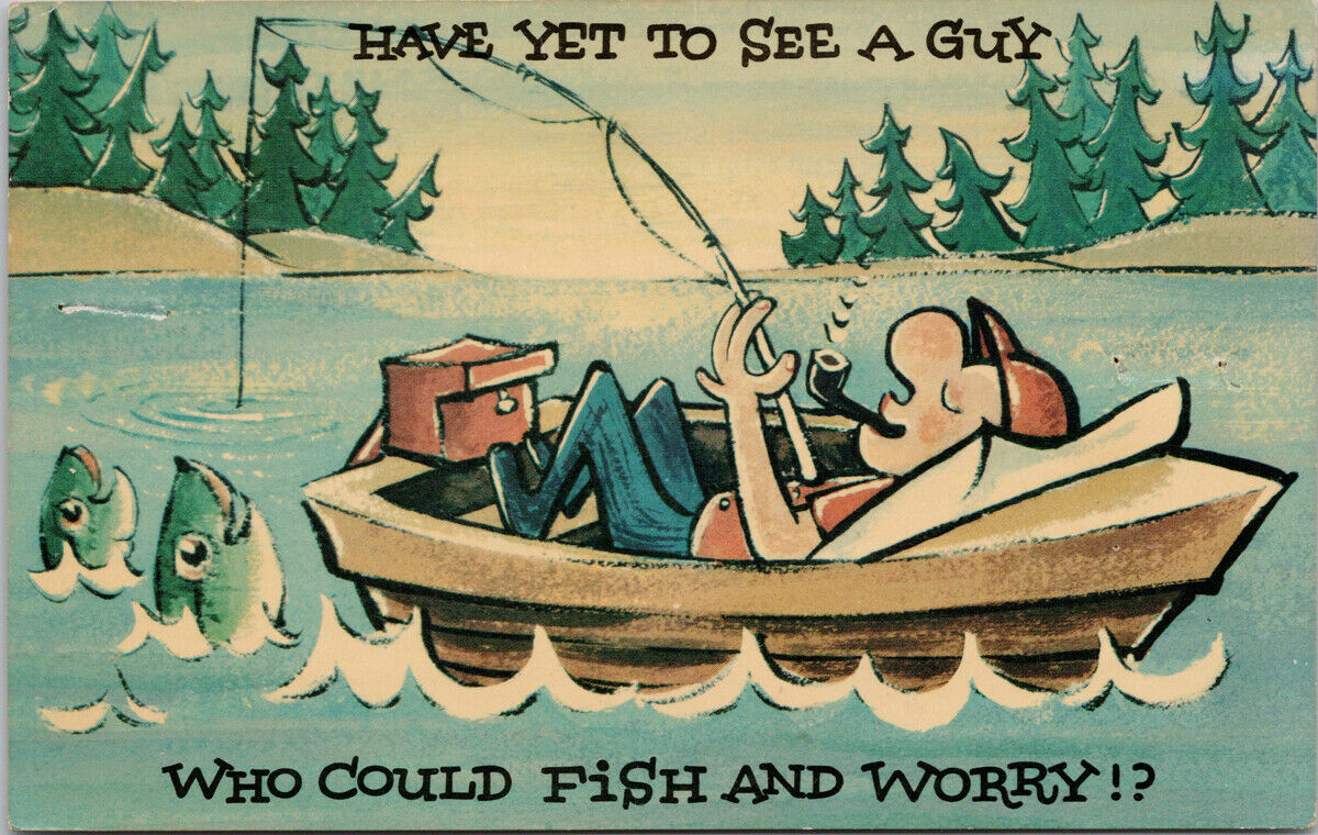Comic Fisherman Fishing Boat 'Who Could Fish and Worry' 1965 Postcard ...