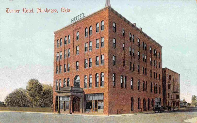 Turner Hotel Muskogee Oklahoma 1910c postcard | United States ...