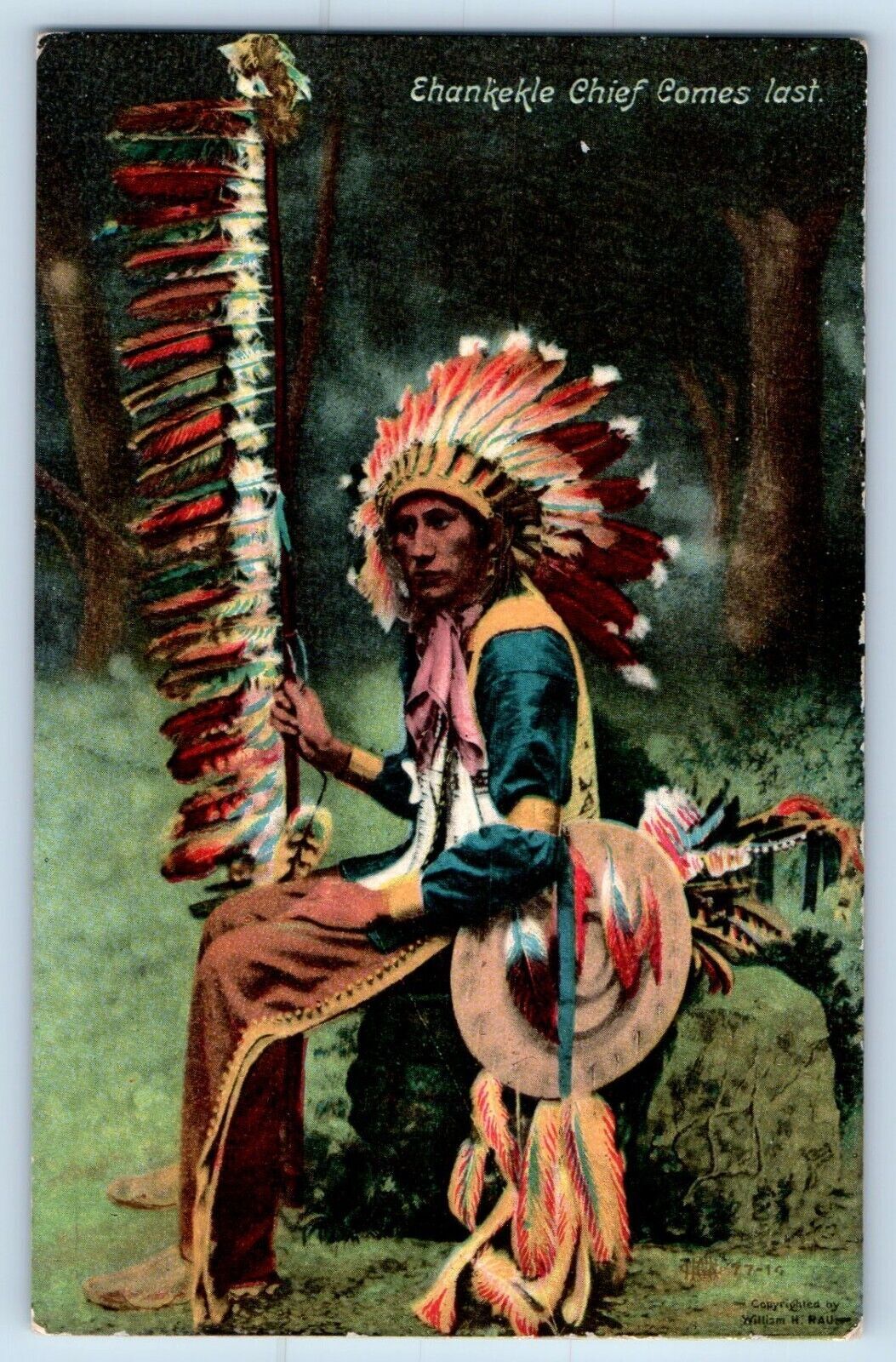 William Rau Signed Artist Postcard Ehankekle Chief Comes Last Indian ...