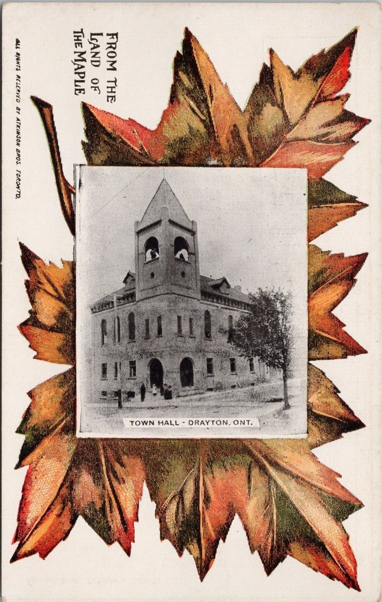 Town Hall Drayton Ontario ON Land Of The Maple Leaf Atkinson Bros ...