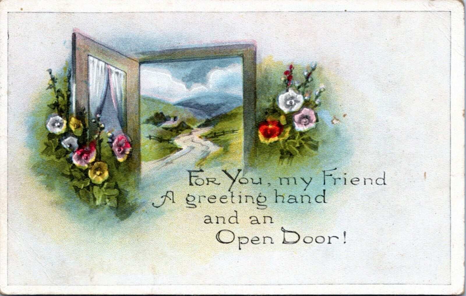 Postcard For you My friend a Greeting hand an an Open Door! Flowers ...