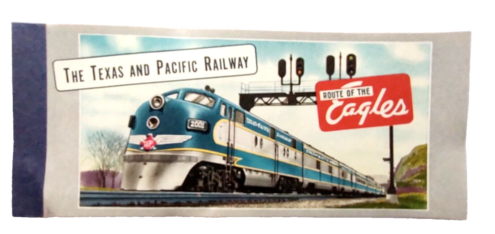 The Texas And Pacific Railway Route Of The Eagles Ticket Book NOS Train ...