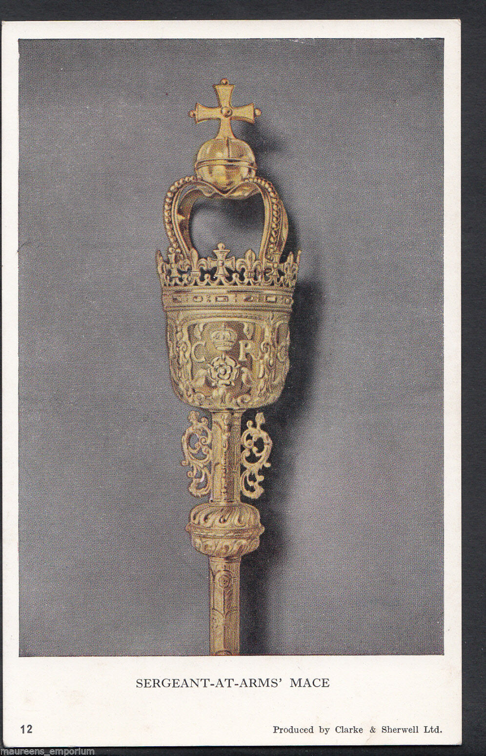 Royalty Postcard - Sergeant-At-Arms' Mace, Coronation Mace RT1255 ...