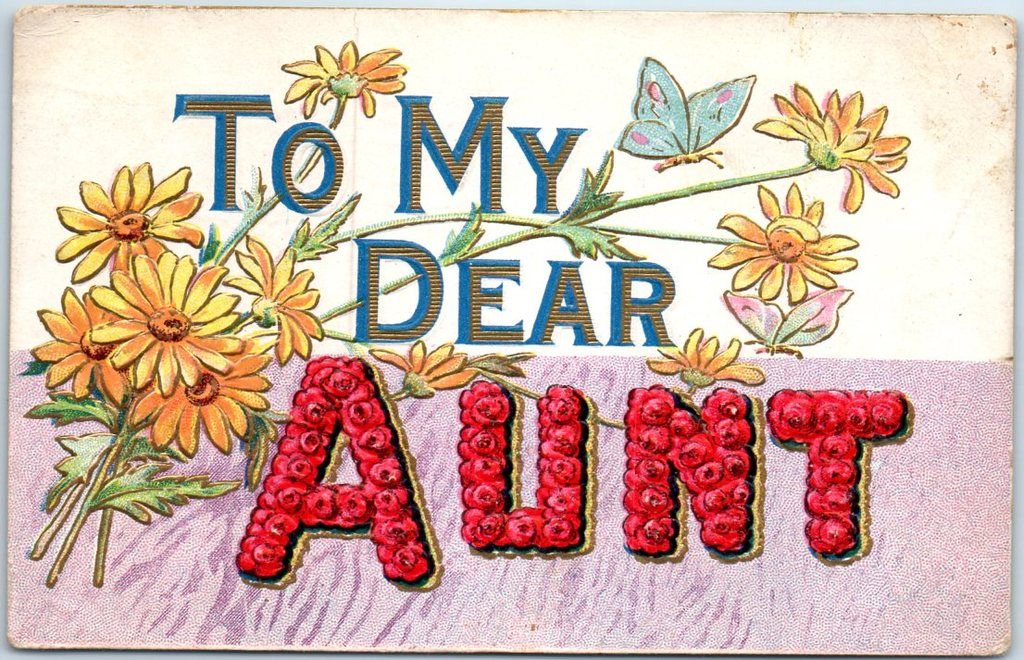 Vintage Large Letter Greetings Embossed Postcard "To My Dear AUNT" 1909 ...
