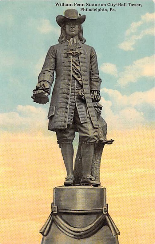 William Penn Statue City Hall - Philadelphia, Pennsylvania PA | United ...