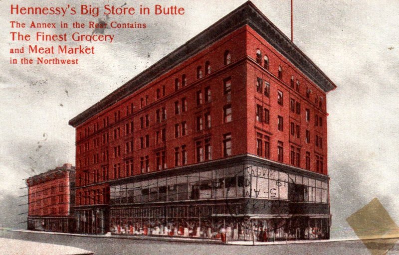 Butte, Montana - Hennessy's Big Store - Grocery & Food Market - in 1908 ...