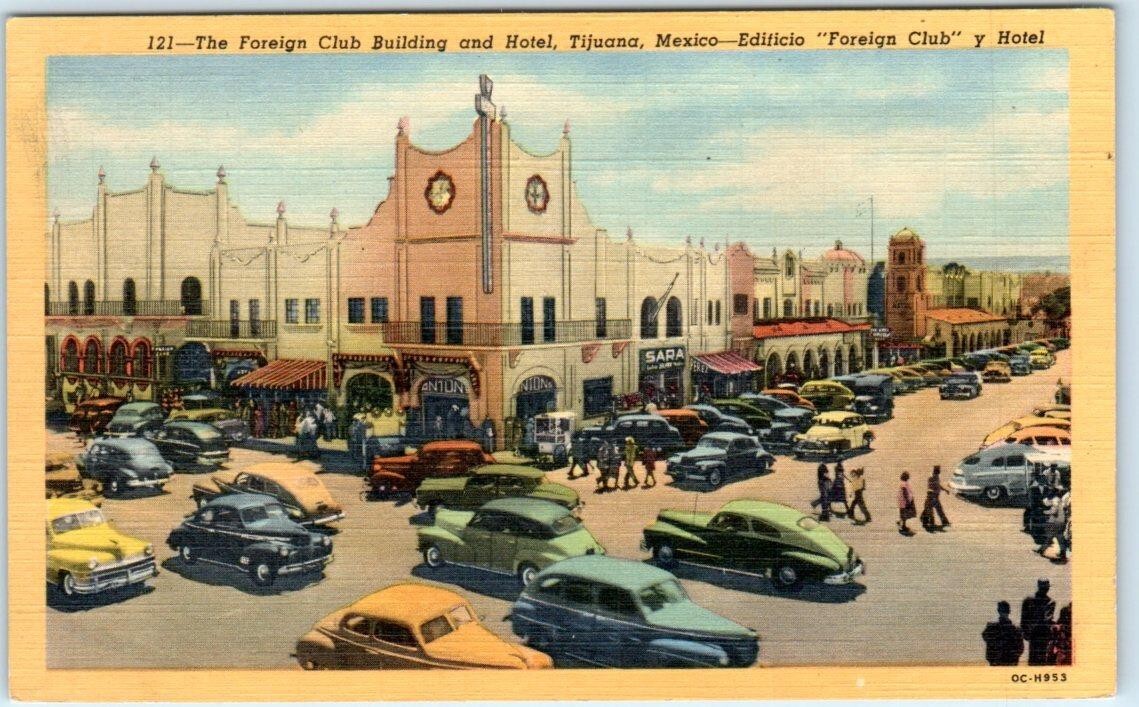 TIJUANA, MEXICO Street Scene FOREIGN CLUB BUILDING c1940s Linen ...