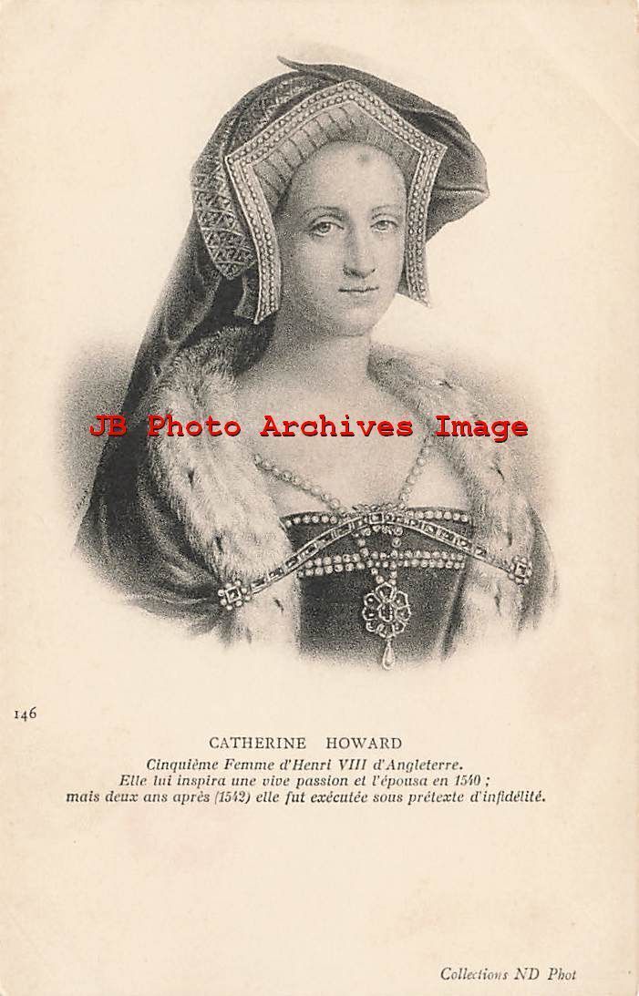 English Royalty, King Henry VIII Wife Queen Catherine Howard, Neurdein ...