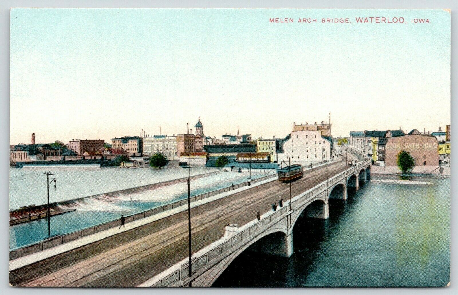 Waterloo Iowa~Trolley on Melen Arch Bridge~Bull Durham~Cook With Gas ...