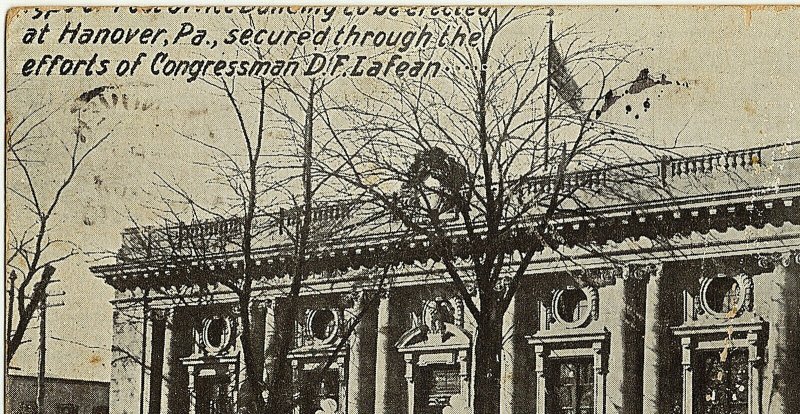 1910 Hanover PA Post Office Building Congressman Daniel Lafean RARE DB ...