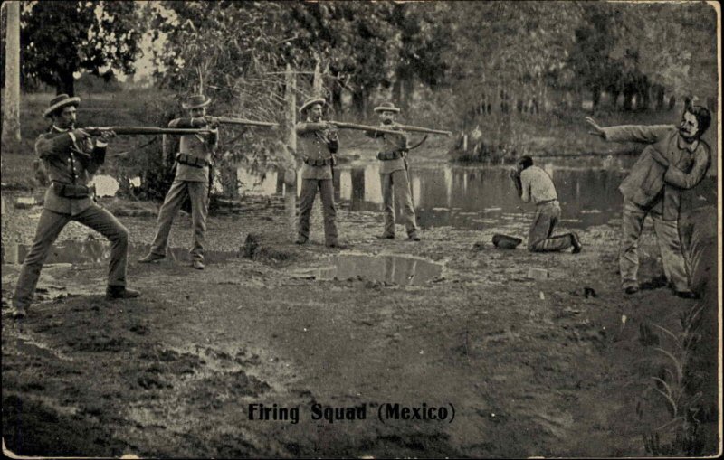Mexican Revolution Firing Squad in Mexico Guns McCabre c1910 Postcard ...