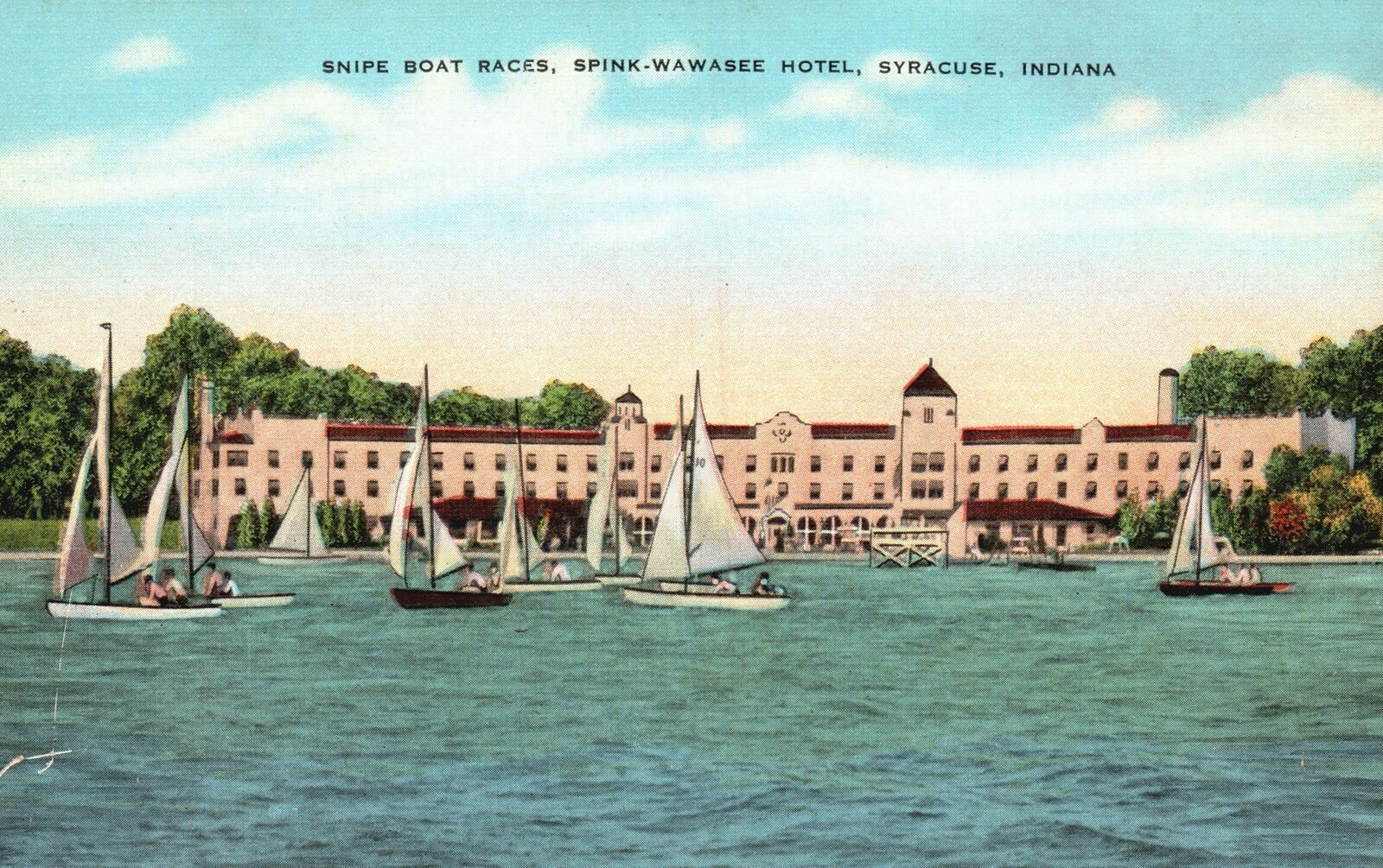 Vintage Postcard Snipe Boat Races Spink Wawasee Hotel Syracuse Indiana ...